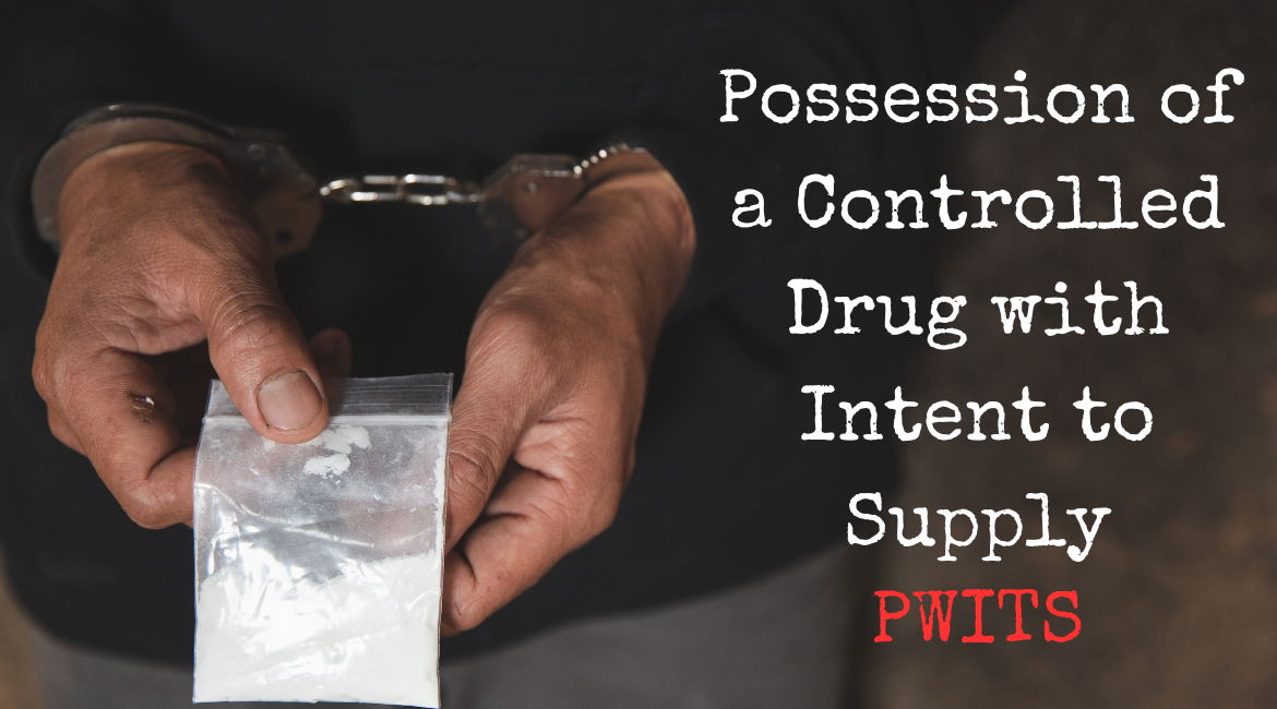 Understanding Possession of a Controlled Drug with Intent to Supply